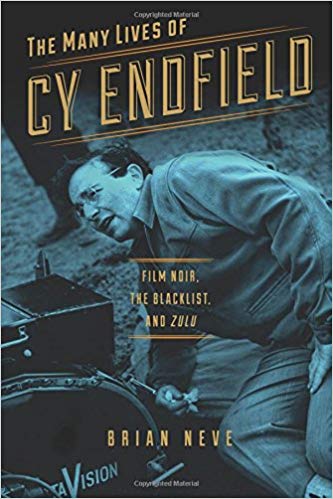 5 Questions About: The Many Lives of Cy Endfield: Film Noir, the ...